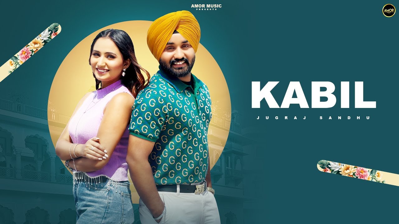 Kabil ( Full Song) Jugraj Sandhu | Sardar | Romantic Songs 2024 - YouTube