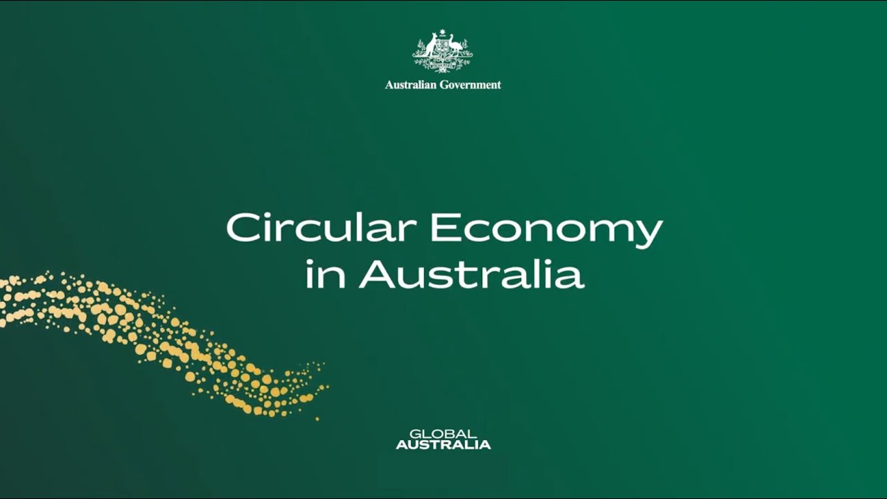 Circular Economy In Australia Youtube