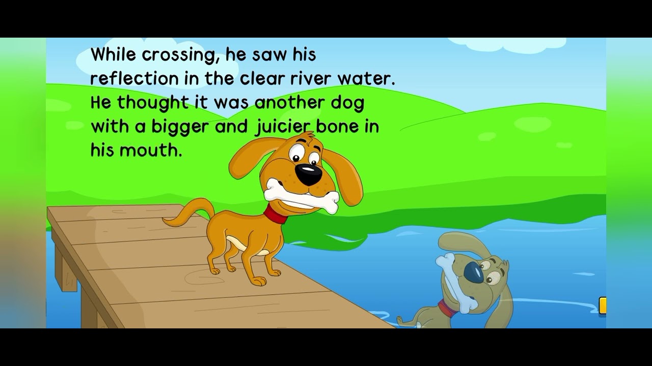 FABLE II THE STORY OF THE BONE AND THE DOG WITH MORAL LESSON ...