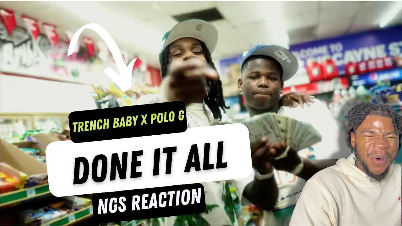 Trench Baby - Done It All Freestyle Ft Polo G (Official Video) NGS ...