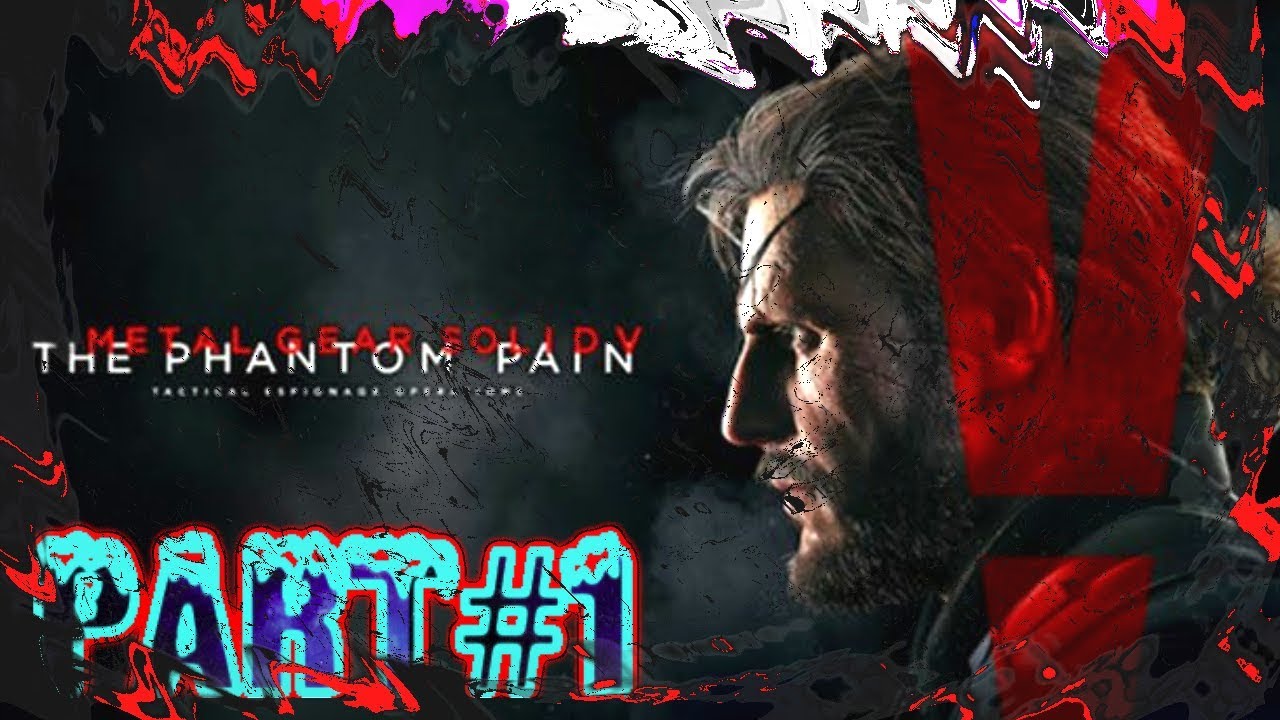 Metal Gear Solid 5 The Phamtom Pain #1 i am solid snake - YouTube