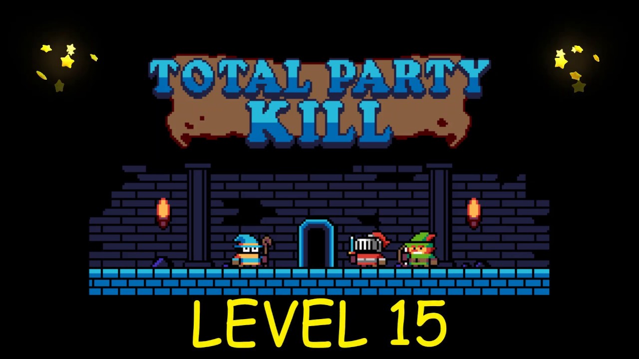 Total Party Kill Level 15 - Android iOS - Walkthrough and Gameplay ...