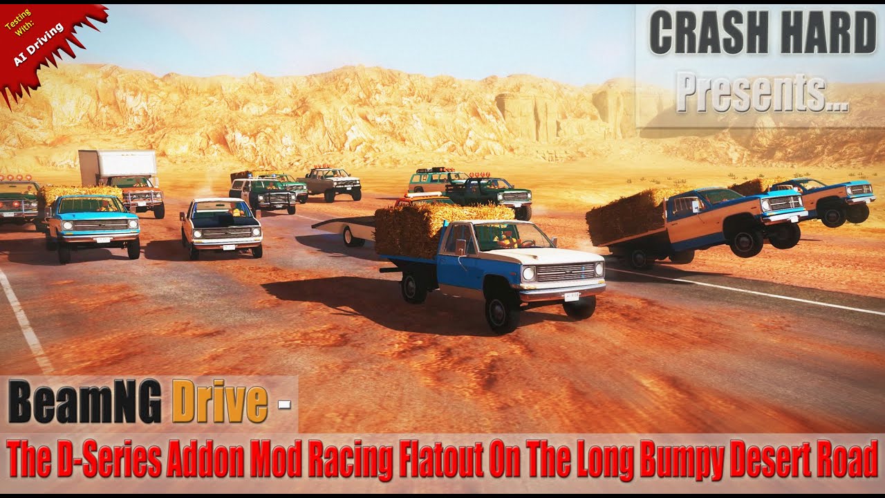 BeamNG Drive - The D-Series Addon Mod Racing Flatout On The Long Bumpy ...