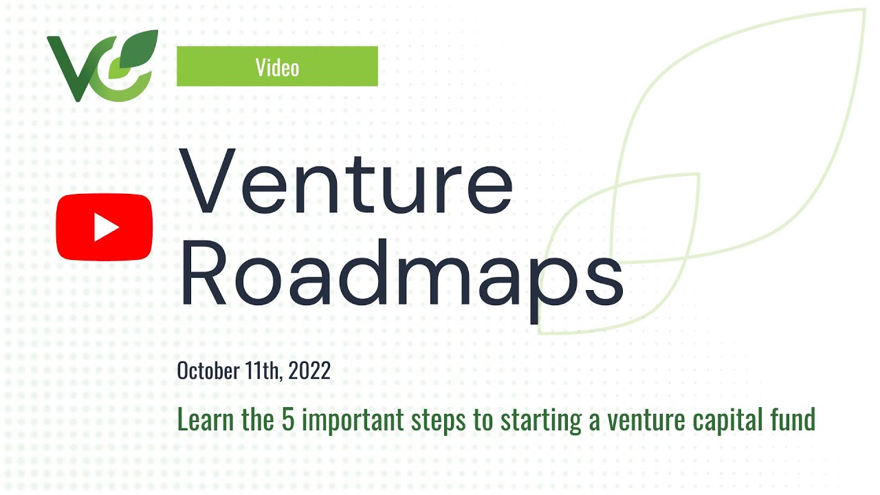 Watch Venture Roadmaps to learn the 5 steps to start a VC firm - YouTube