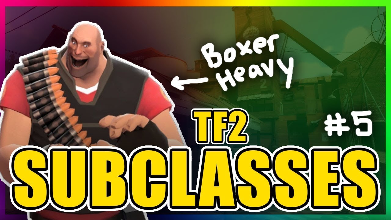 TF2: "Subclasses" Episode 5 - YouTube
