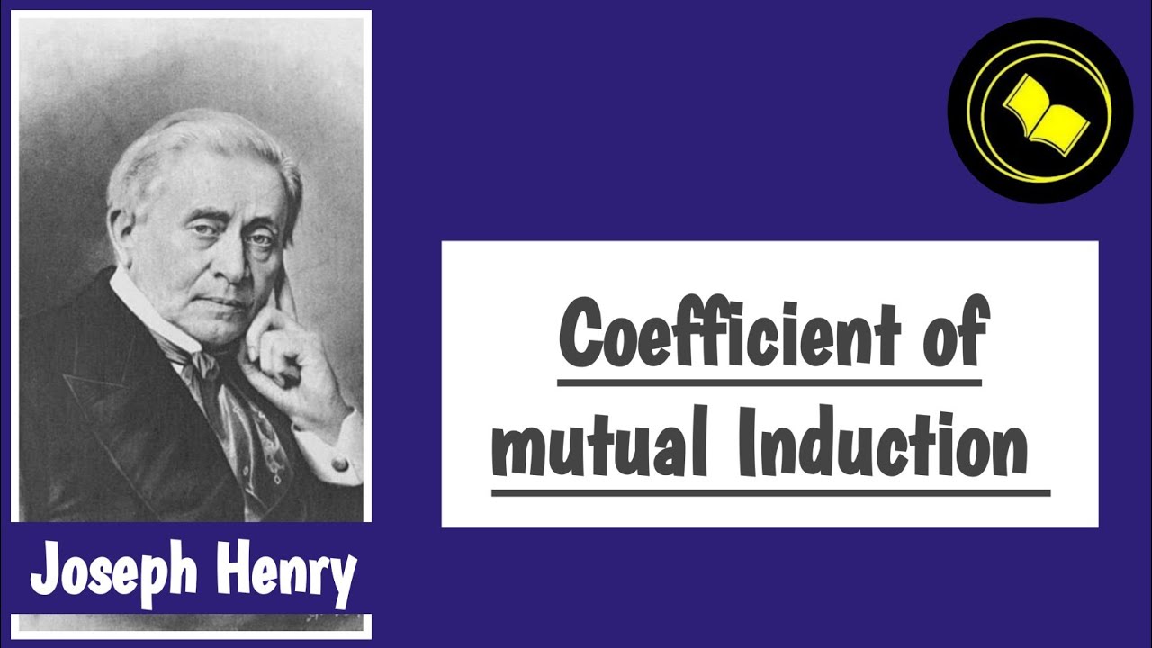 Mutual Inductance | Coefficient of mutual induction. - YouTube