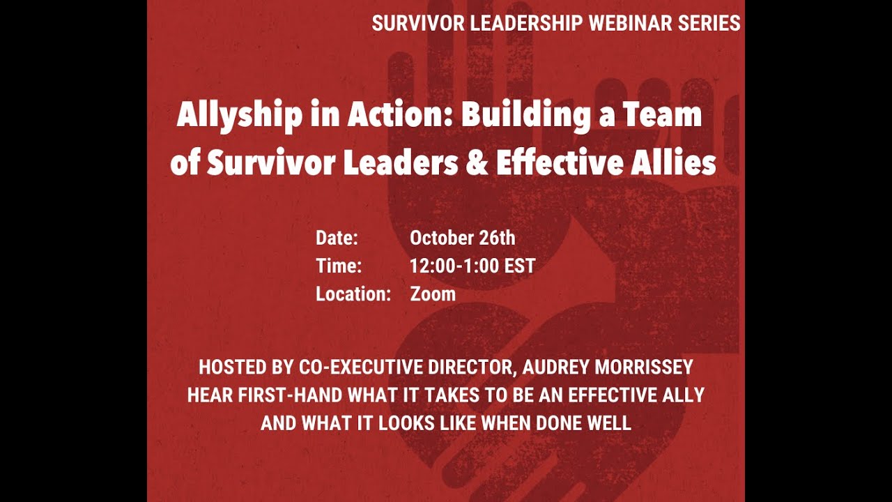 Allyship in Action: Building a Team of Survivor Leaders & Effective ...