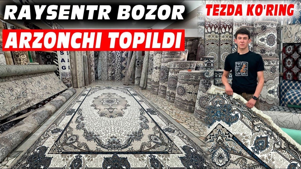 RAYSENTR BOZOR 17 SAG GILAMLARI NARXI ARZONLADI - YouTube