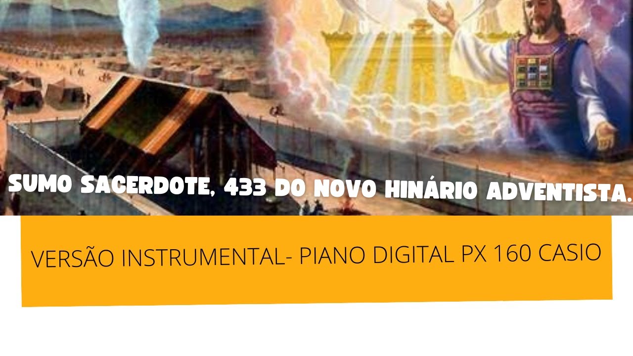 Música: Sumo sacerdote n 433 do Novo Hinário Adventista do Sétimo dia ...