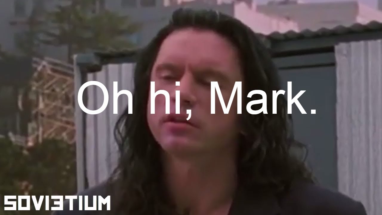 Oh hi, Mark. (The Room, 2003) - YouTube