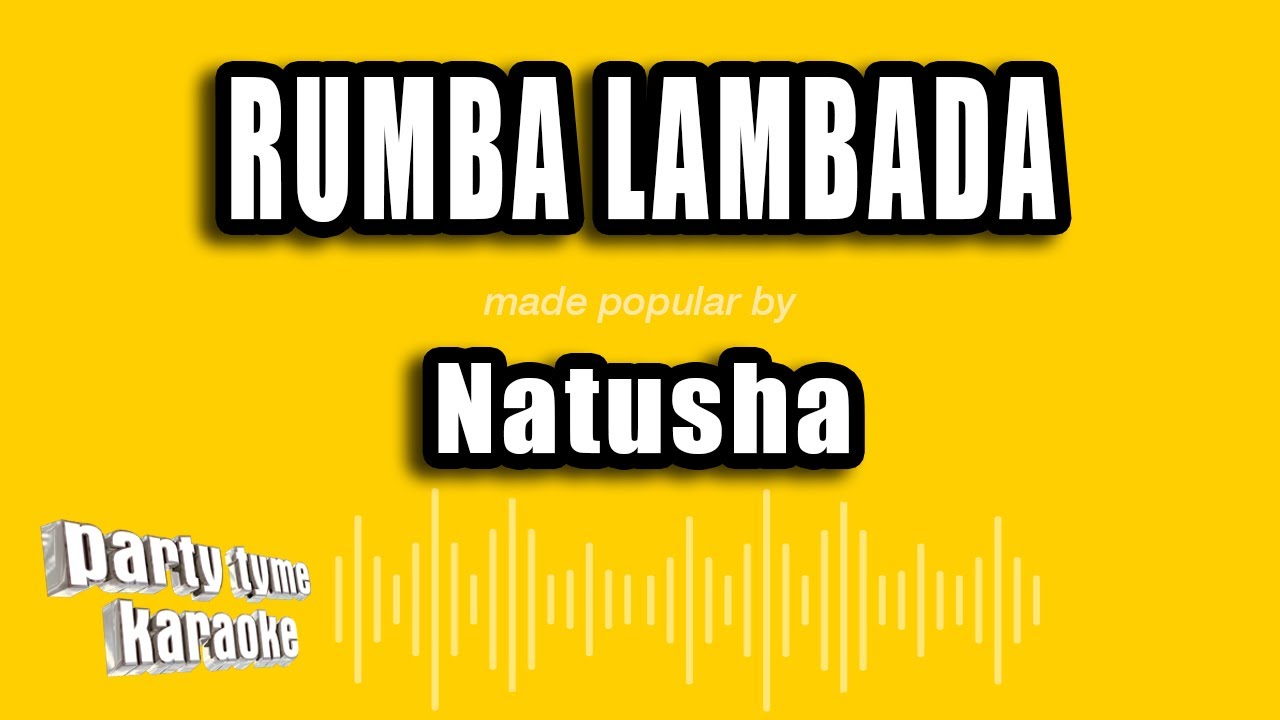 Natusha - Rumba Lambada (Versión Karaoke) - YouTube
