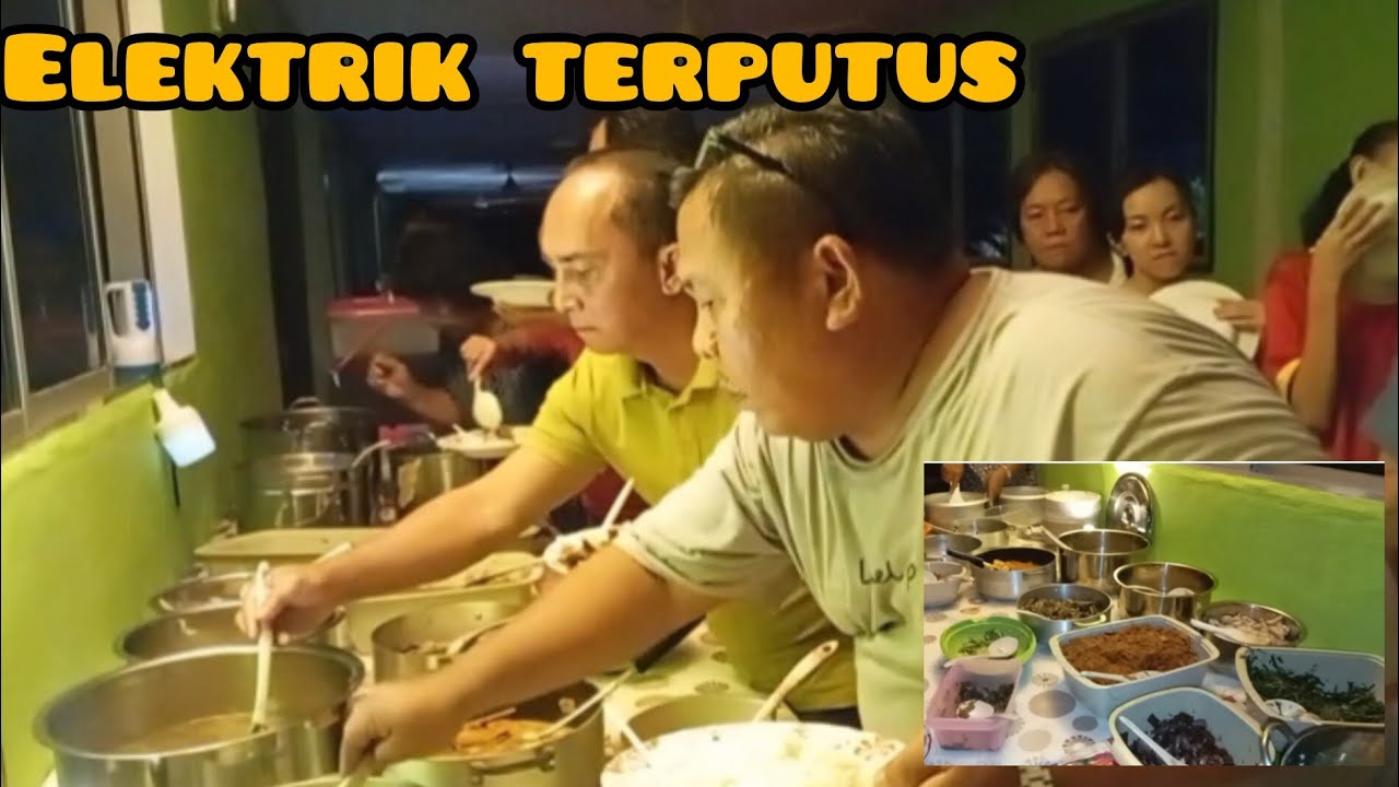 PART 2, MAKAN DALAM KEGELAPAN, POKOK TUMBANG HEMPAP KEBAL ELEKTRIK ...