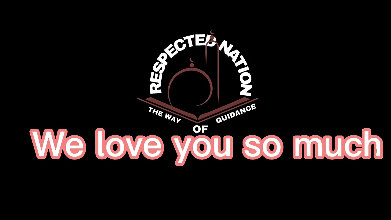 RESPECTED NATION THE WAY OF GUIDANCE - YouTube