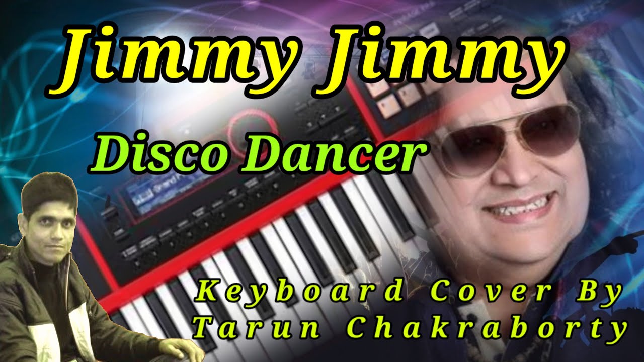 Jimmy Jimmy(DISCO DANCER)Tarun chakraborty keyboard and music - YouTube