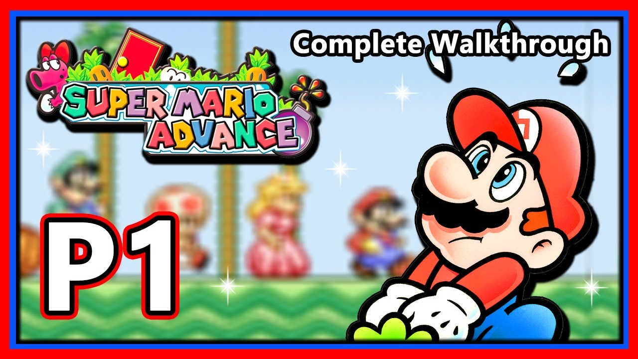 Super Mario Advance (SMB2 Remake) - Complete Walkthrough - Part 1 - YouTube