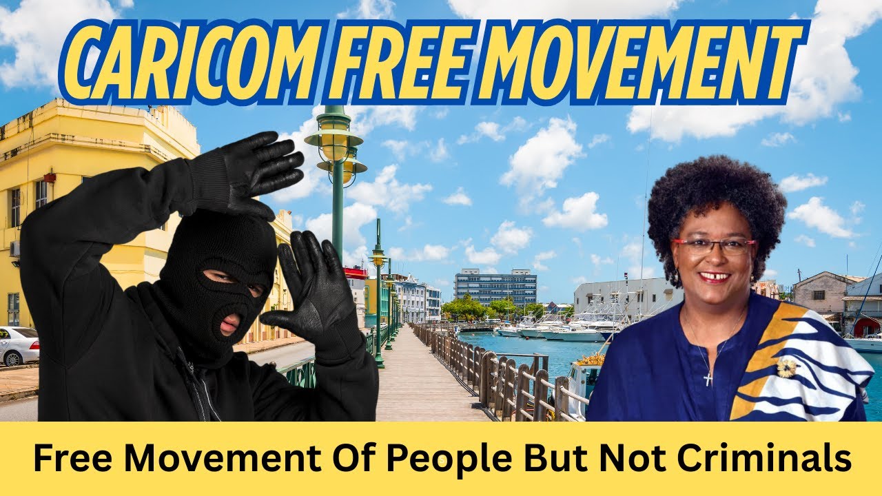 Caricom Free Movement Of People | No Free Movement For Criminals - YouTube