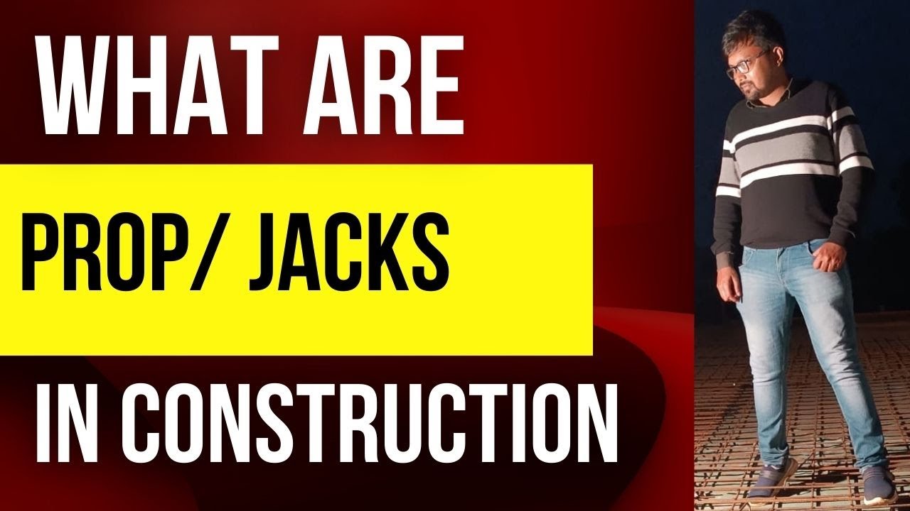 What are props/jack in construction site ? || Usage and Parts of Steel ...