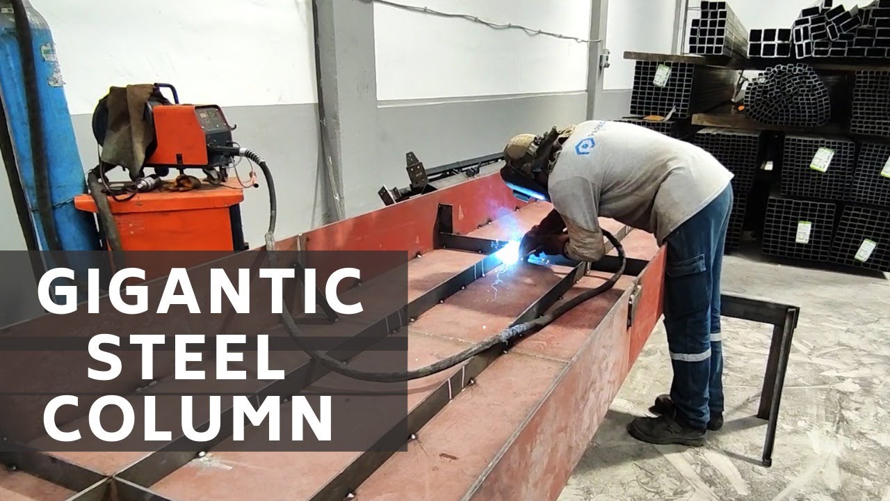 Gigantic Steel Column Manufacturing - YouTube