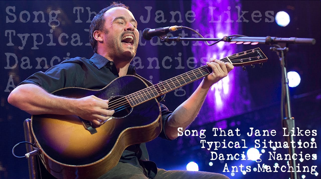 Dave Matthews - Song That Jane Likes - Typical Situation - Dancing ...