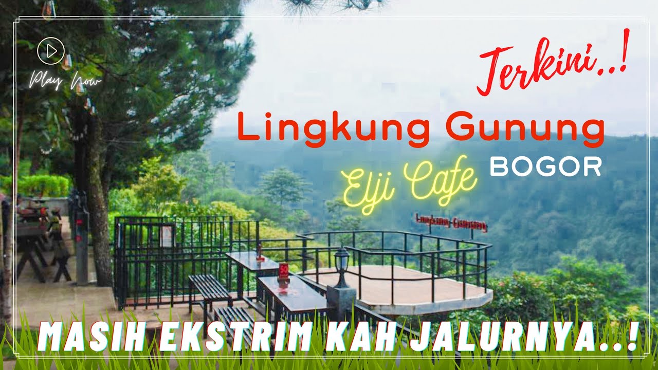 LINGKUNG GUNUNG PANCAWATI BOGOR - ELJI CAFE - YouTube