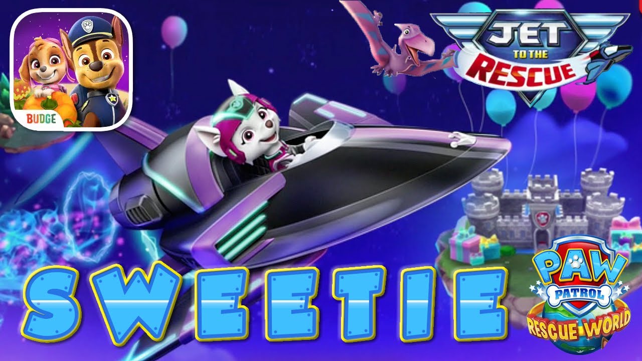 PAW Patrol Rescue World - Jet to the Rescue with Sweetie Gameplay - YouTube