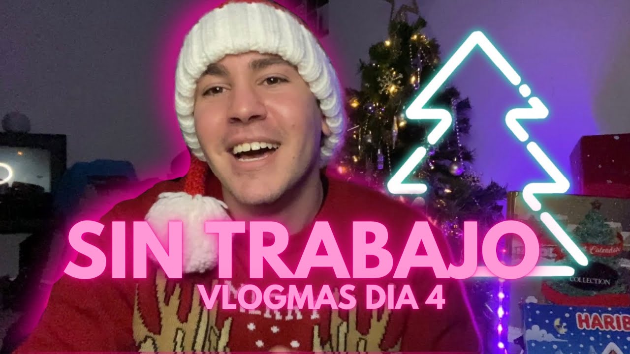 SIN TRABAJO EN VLOGMAS 🎄 Vlogmas Día 4 | Rama Vlogs - YouTube
