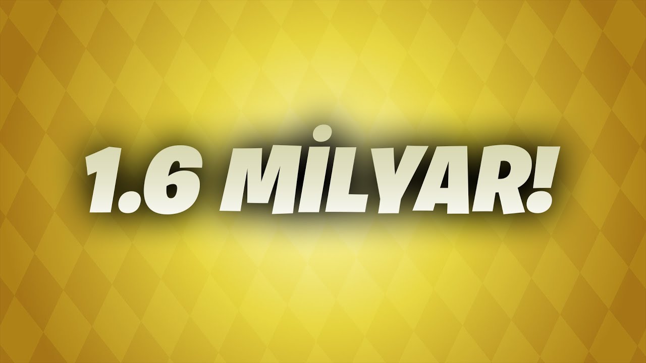 1.6 MİLYAR! - YouTube