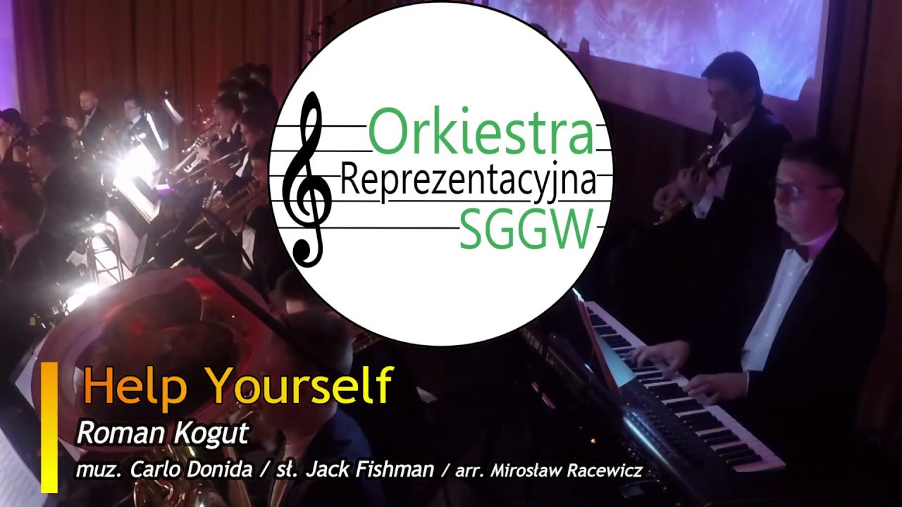 Help Yourself - Orkiestra Reprezentacyjna SGGW i Roman Kogut - YouTube