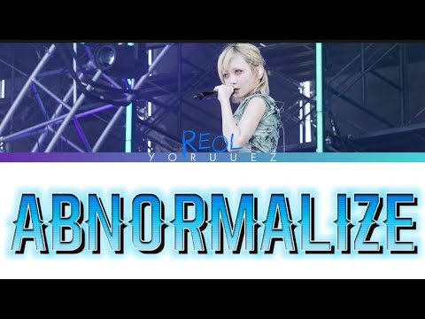 REOL - ABNORMALIZE | LYRICS KAN/ROM/ENG - YouTube