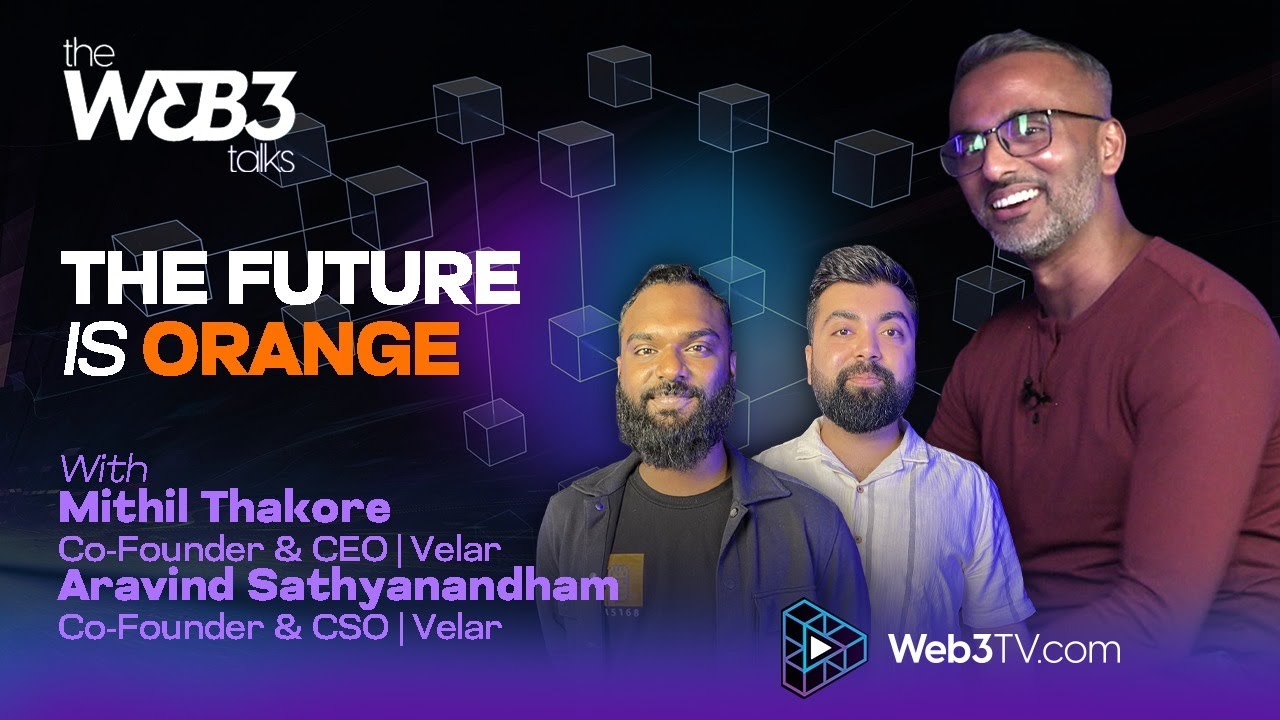 Building DeFi On Bitcoin & The Future Is Orange With Mithil & Aravind From Velar On Web3 Talks ...
