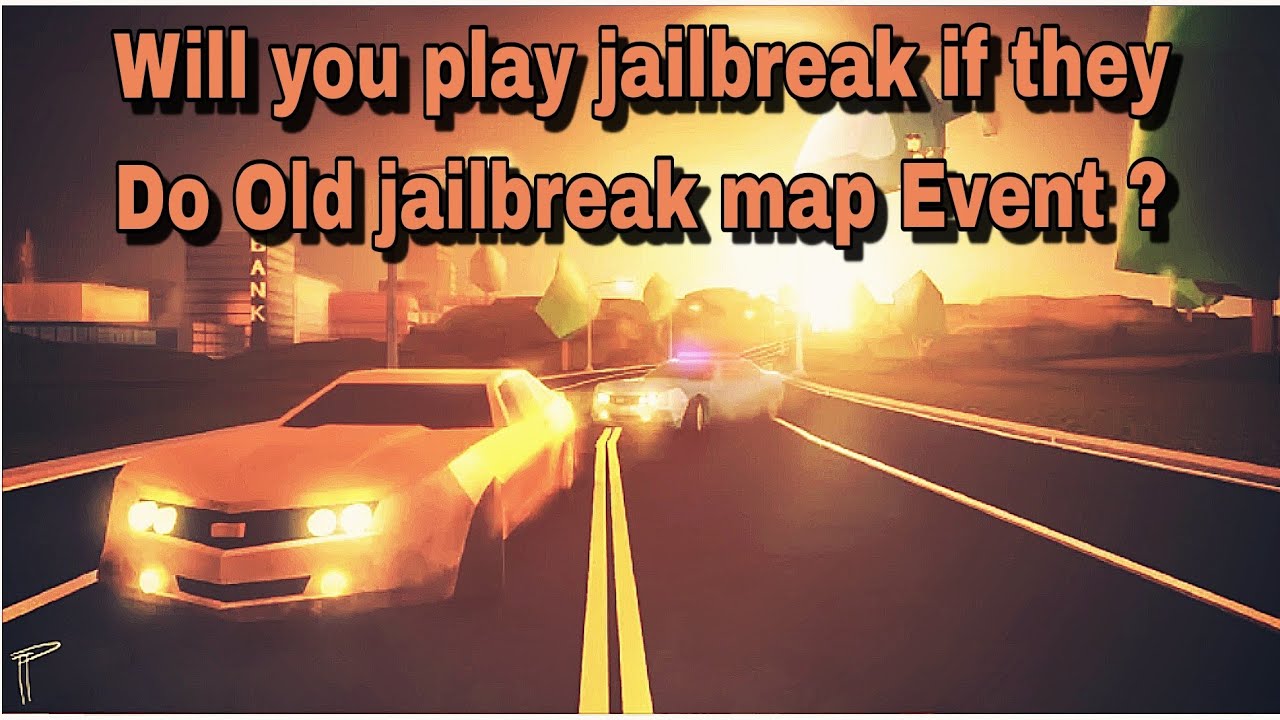 WILL you play jailbreak if They Do old jailbreak map Event!? - YouTube
