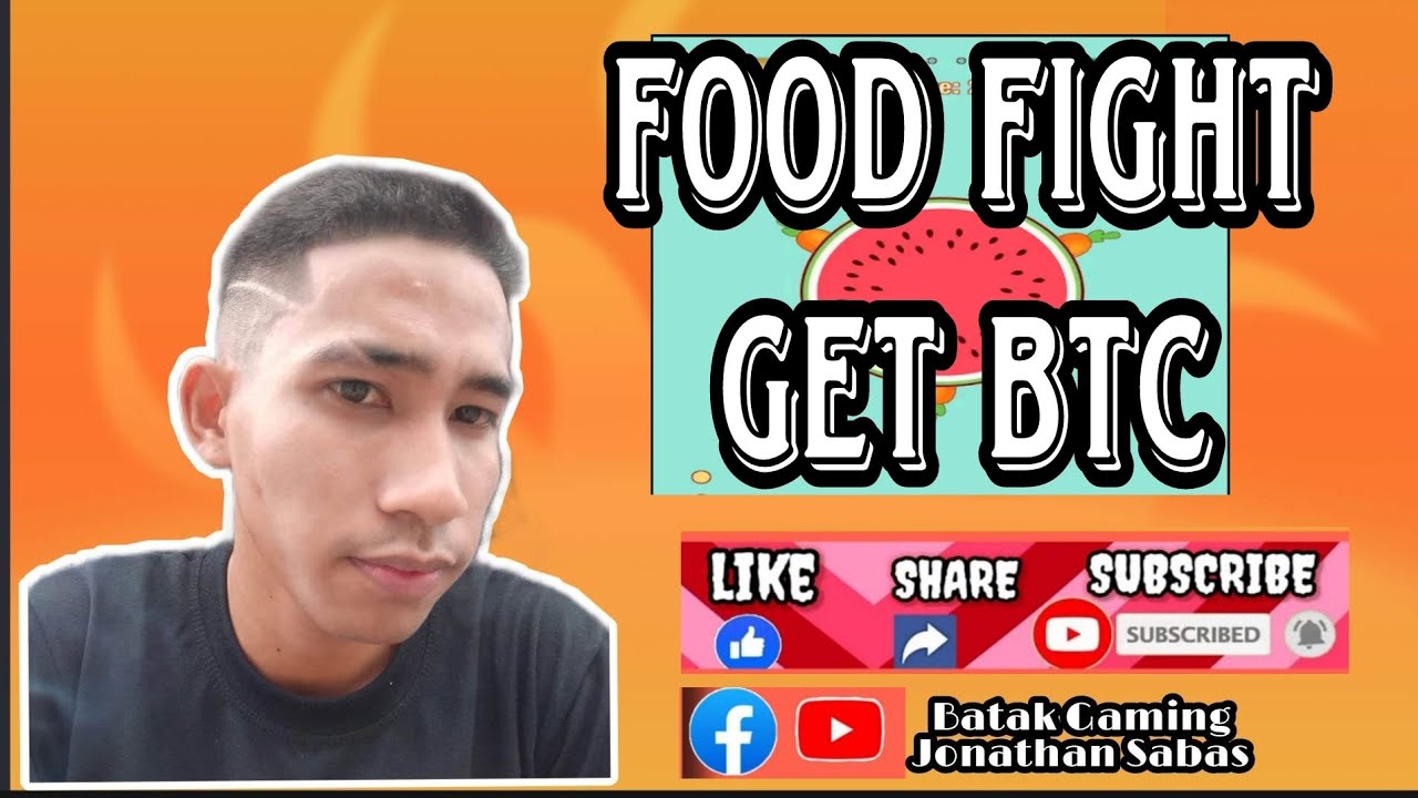 Food Fight Get BTC @batakgamingjonathansabas - YouTube