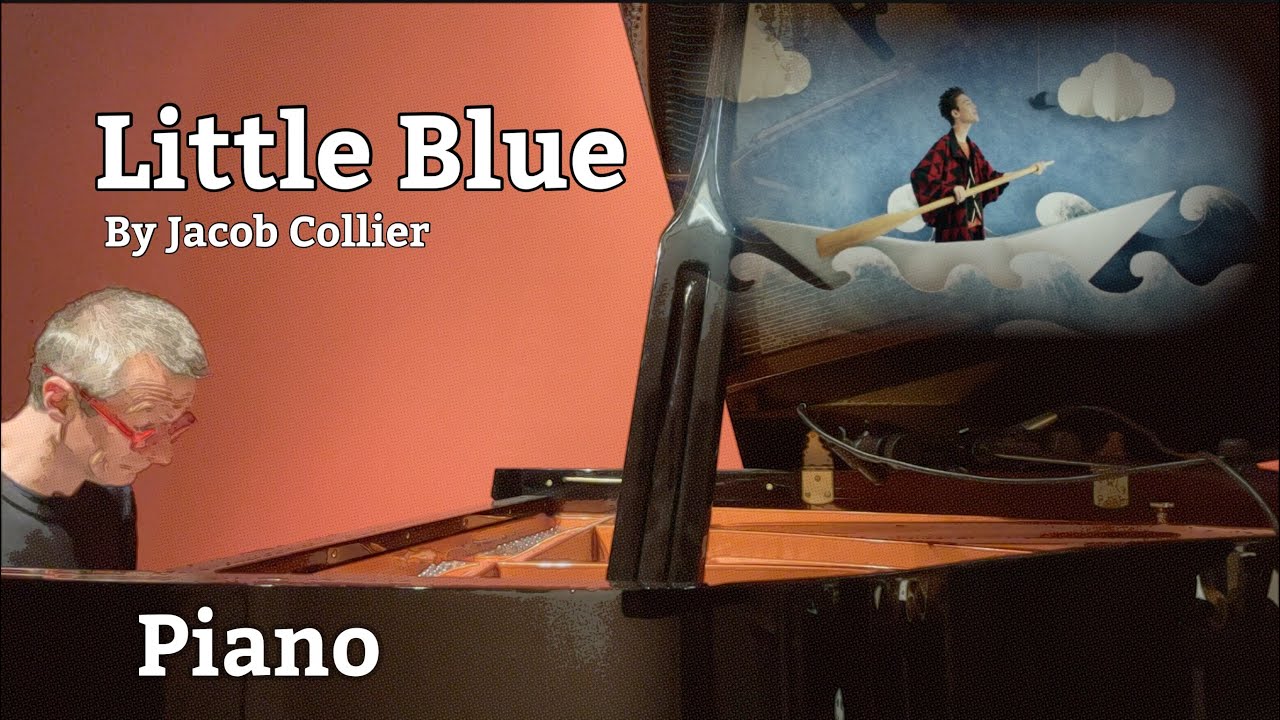 Little Blue - Piano - #jacobcollier - YouTube