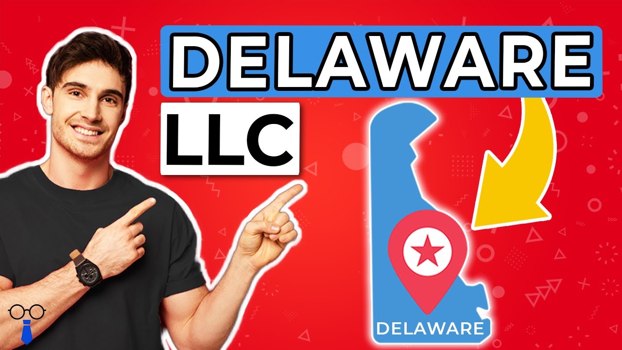 How To Start An LLC In Delaware [2023] 💼 Forming Delaware LLC (Includes ...
