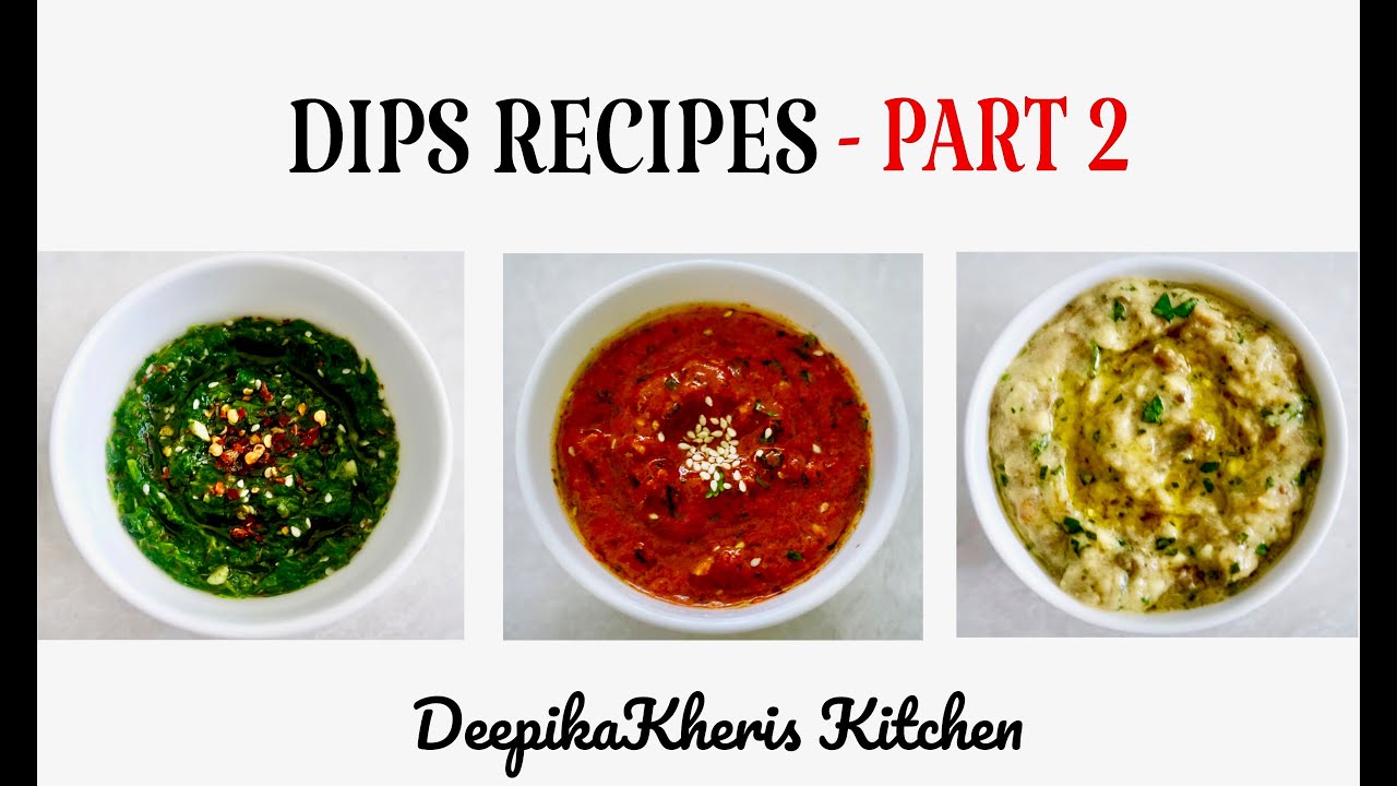 HomeMade Dips Recipe - PART 2 | PARTY DIPS | Make Healthy Dips at Home ...