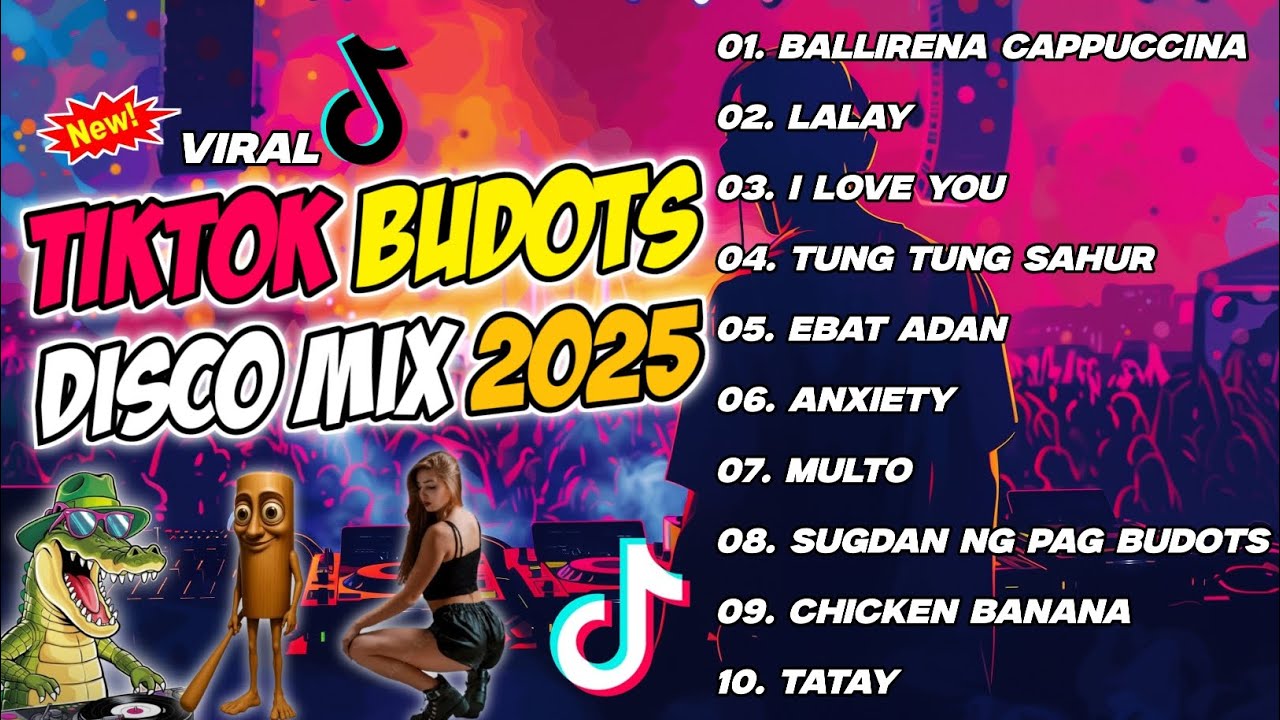 New VIRAL TIKTOK BUDOTS DISCO MIX 2025 | NONSTOP REMIX 2025 - DJ MONSOY ...