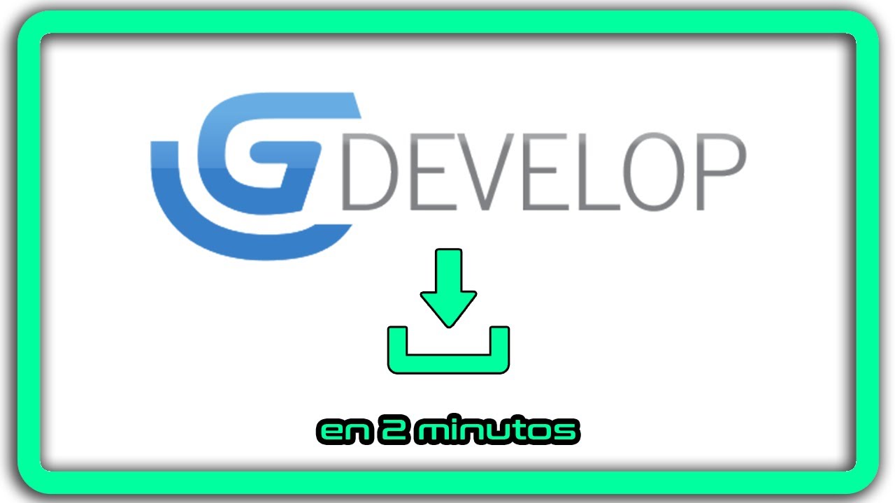 Tutorial, Como descargar GDevelop 5, en 2 minutos, Agosto 2020 - YouTube