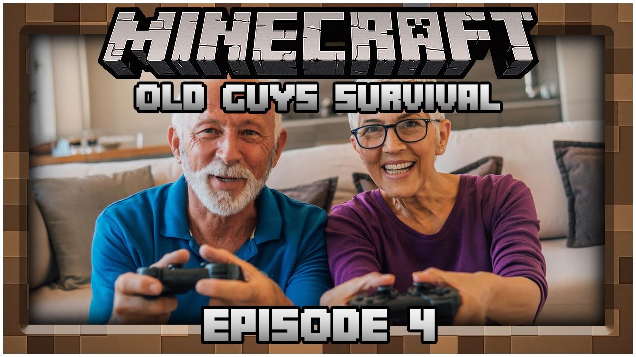 MINECRAFT | Old Guys Survival | Episode 4 - YouTube