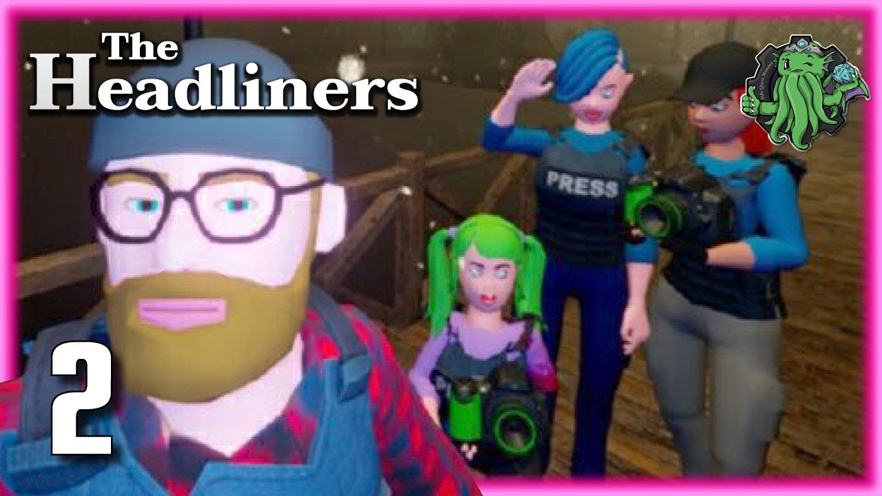 The Headliners - With Friends! - Ep 2 - YouTube