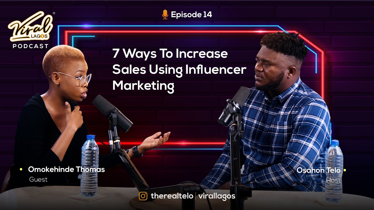 7 Ways To Increase Sales Using Influencer Marketing| with Omokehinde ...