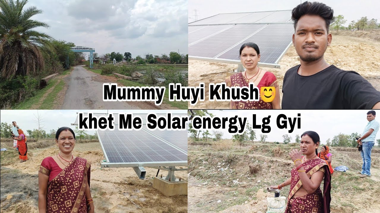 Gaon Ke Khet Me Solar energy Lg Gyi || Mummy Huyi Happy 😊 || Matekheda ...