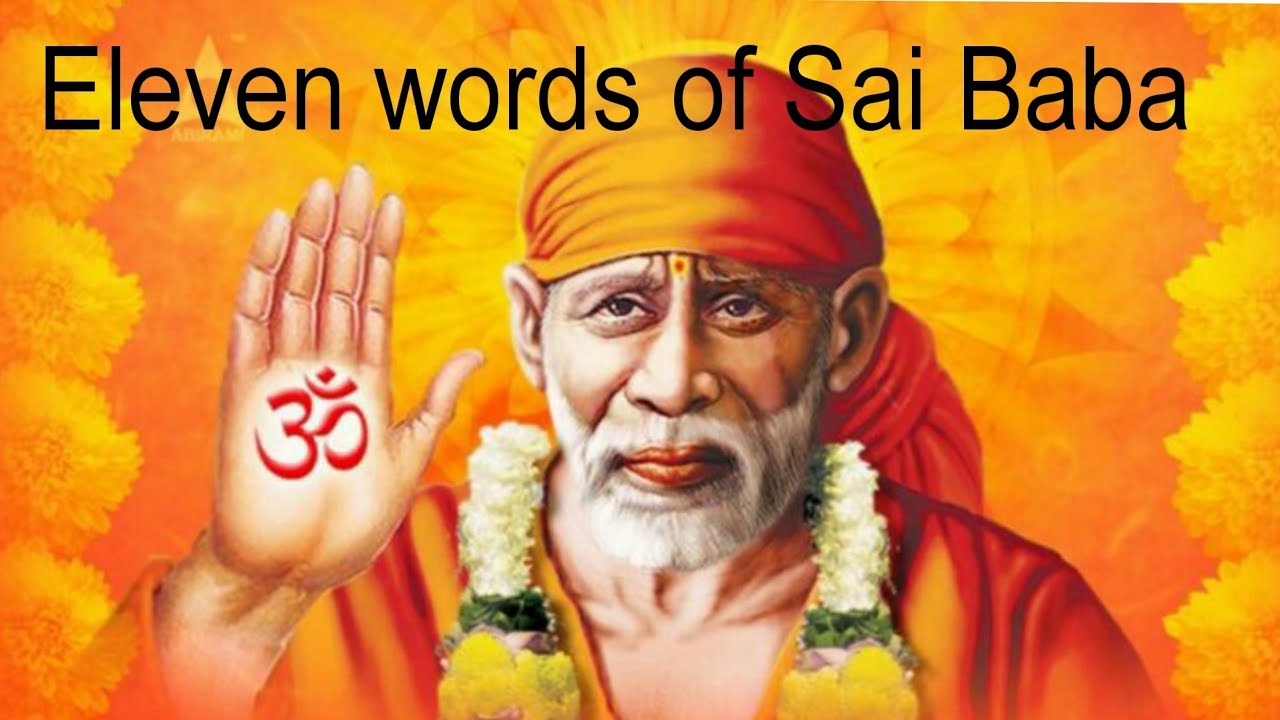 Eleven words of Sai Baba | Sai baba ke Gyarah vachan in English - YouTube