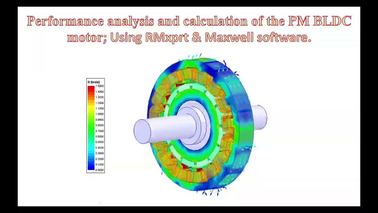 Design、simulation and performance calculation of BLDC motor; Using RMxprt & Maxwell software ...