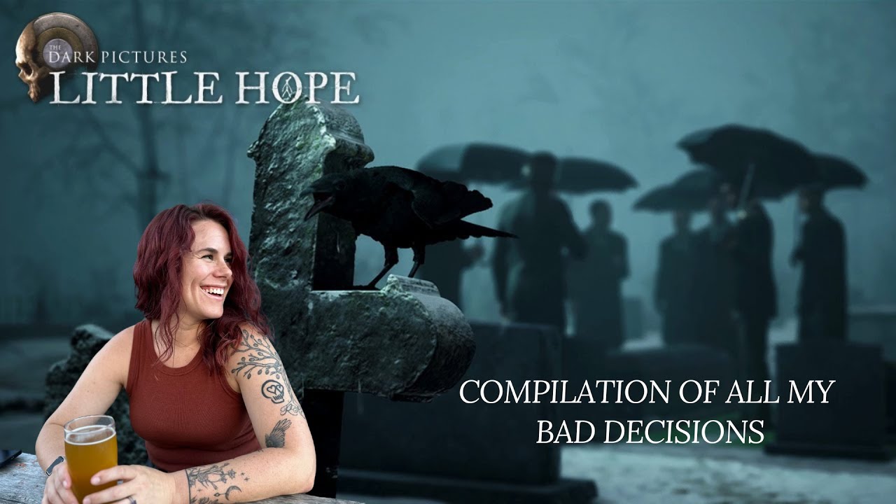 Making Bad Decisions | Dark Pictures Anthology | Little Hope - YouTube