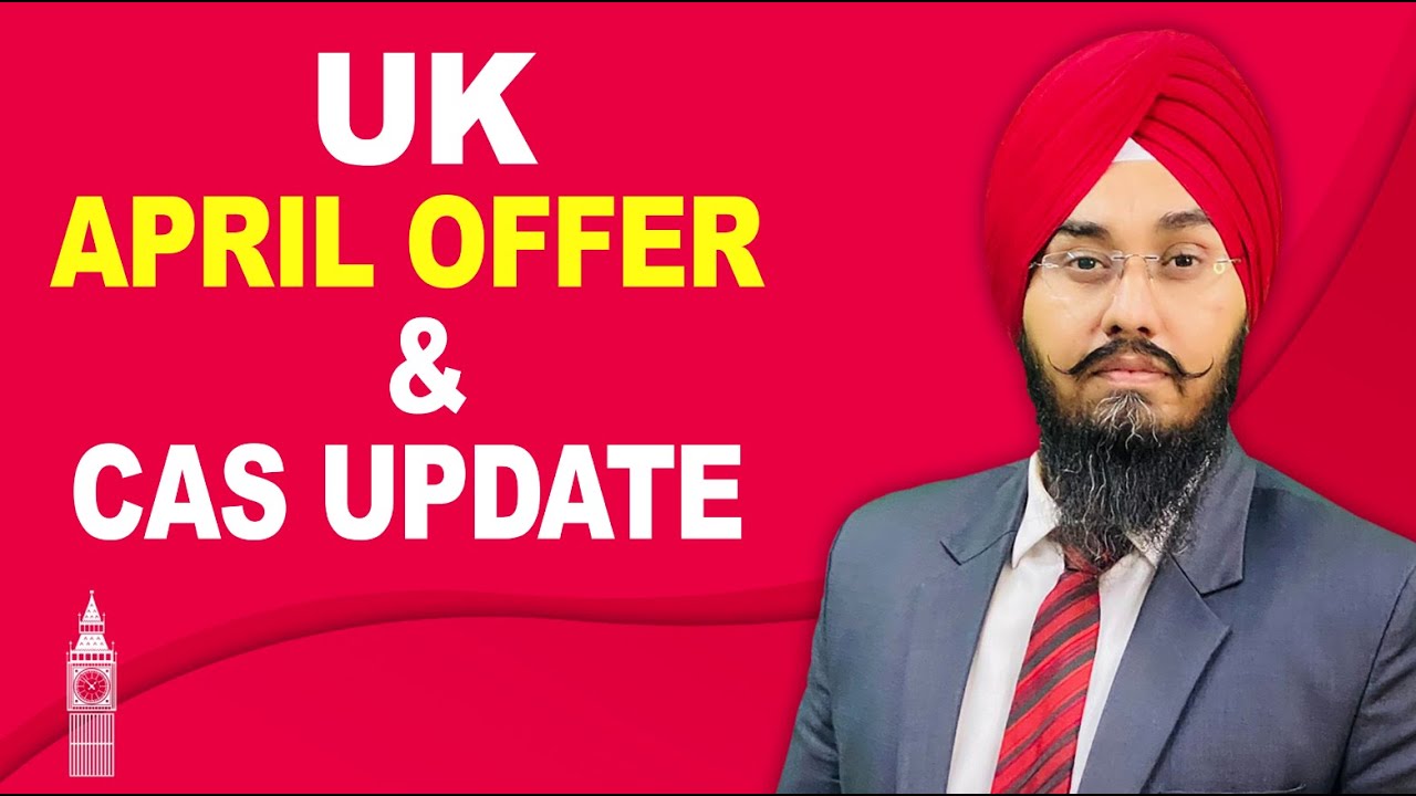 UK April offer and CAS update | STUDY VISA UPDATES 2023 | USA CANADA UK ...