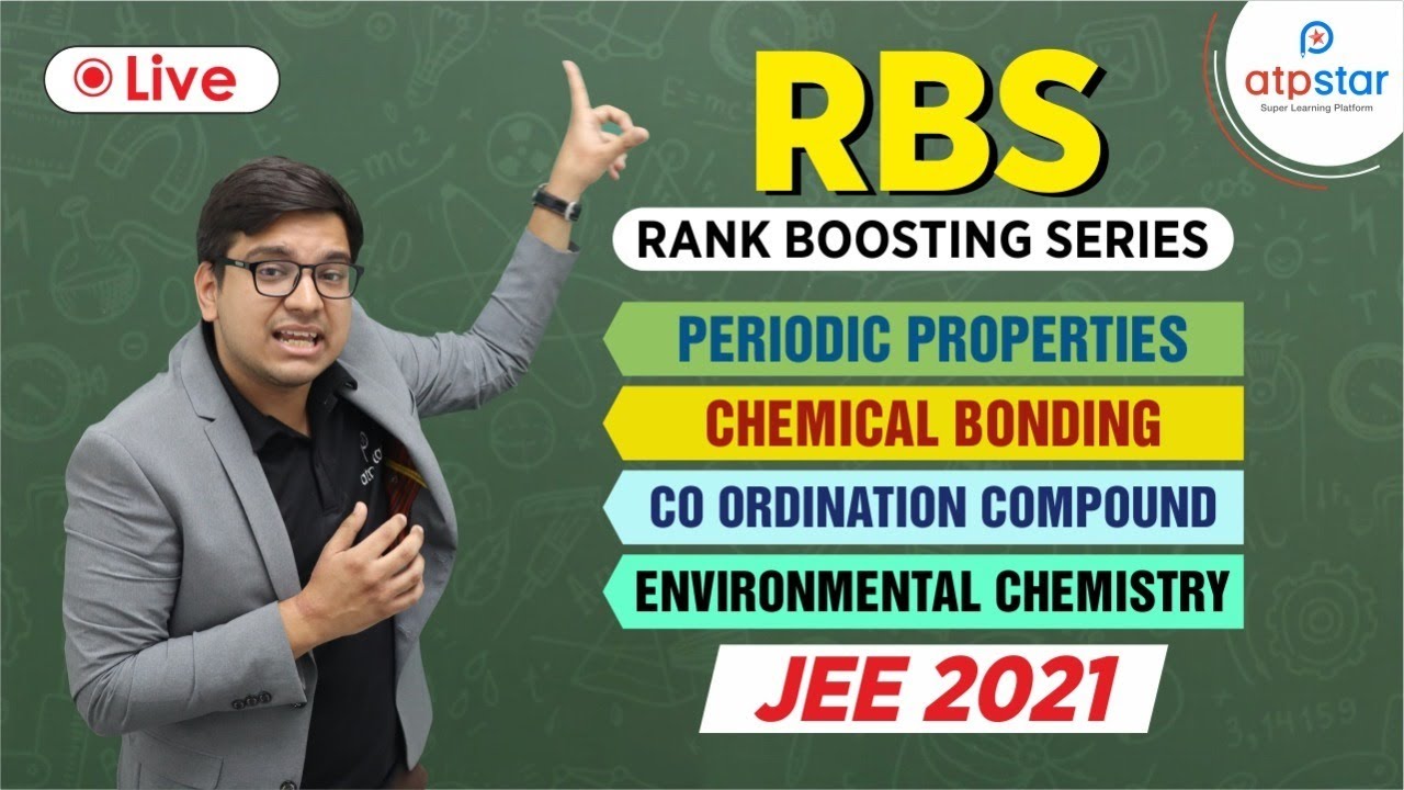 JEE 2021 | RBS| Periodic Properties, Chemical Bonding, Co-ordination ...
