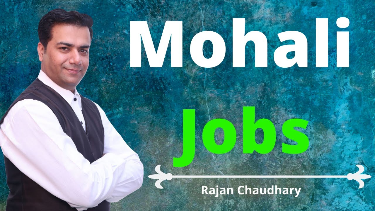 Jobs In Mohali Vacancies In Mohali Job In Mohali Mohali Jobs jobs-in-mohali-vacancies-in-mohali-job-in-mohali-mohali-jobs