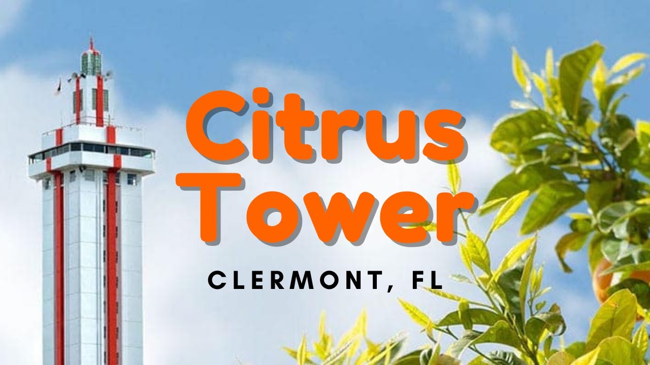 Florida Citrus Tower - Tour to the Top - YouTube