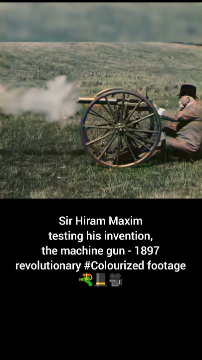 Sir Hiram Maxim testing his invention machine gun 1897 revolutionary # ...