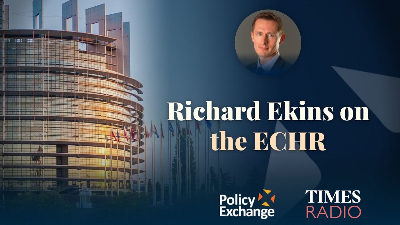 Richard Ekins talks to Times Radio about the ECHR - YouTube